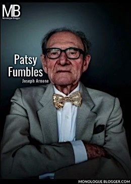 Patsy Fumbles - Monologue Blogger