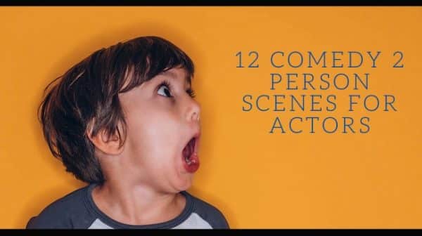 12 Comedy 2 Person Scenes for Actors - Monologue Blogger