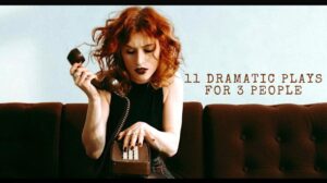 11 Dramatic Plays for 3 People - Monologue Blogger