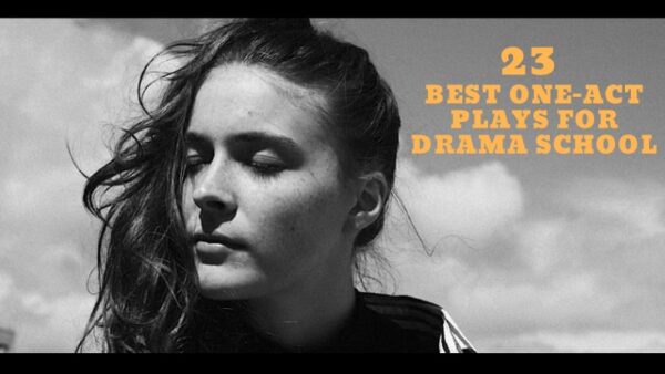 23 Best One-Act Plays for Drama School - Monologue Blogger