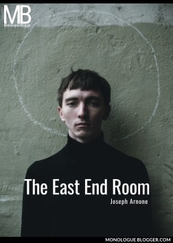 The East End Room - Monologue Blogger
