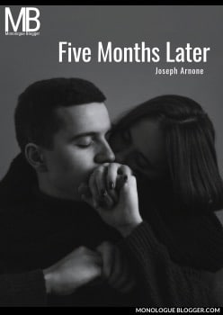 Five Months Later - Monologue Blogger