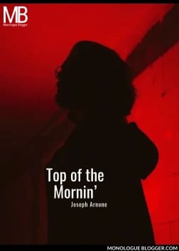 Top of the Mornin' - Monologue Blogger