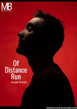 Of Distance Run - Monologue Blogger